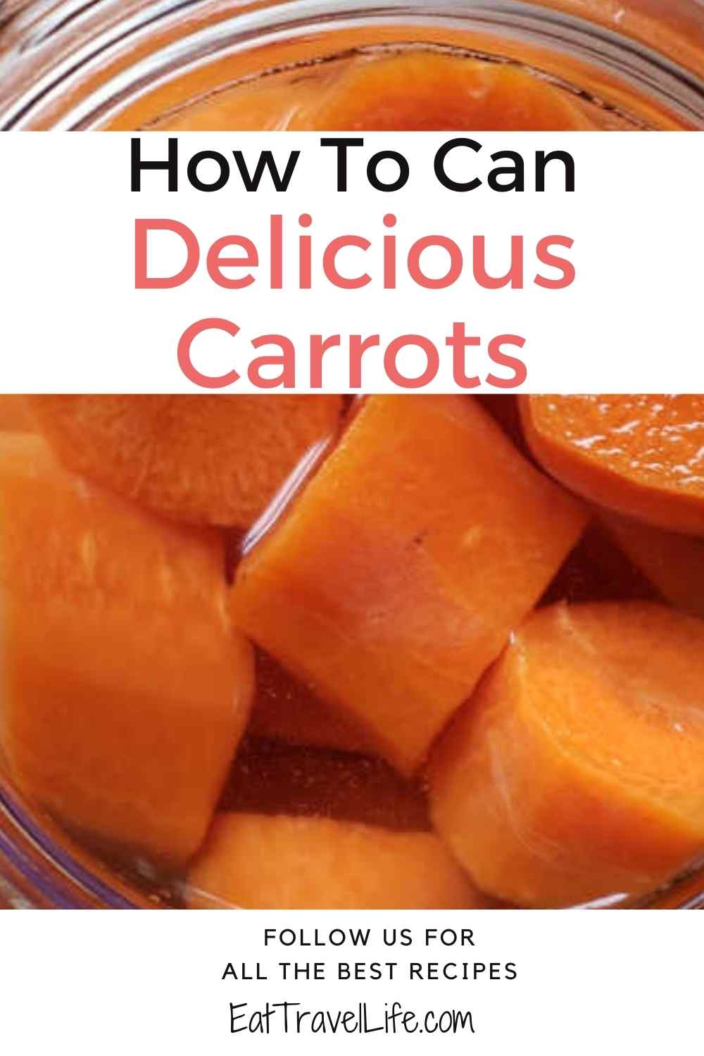How to Easily Can Carrots | CANNING RECIPES