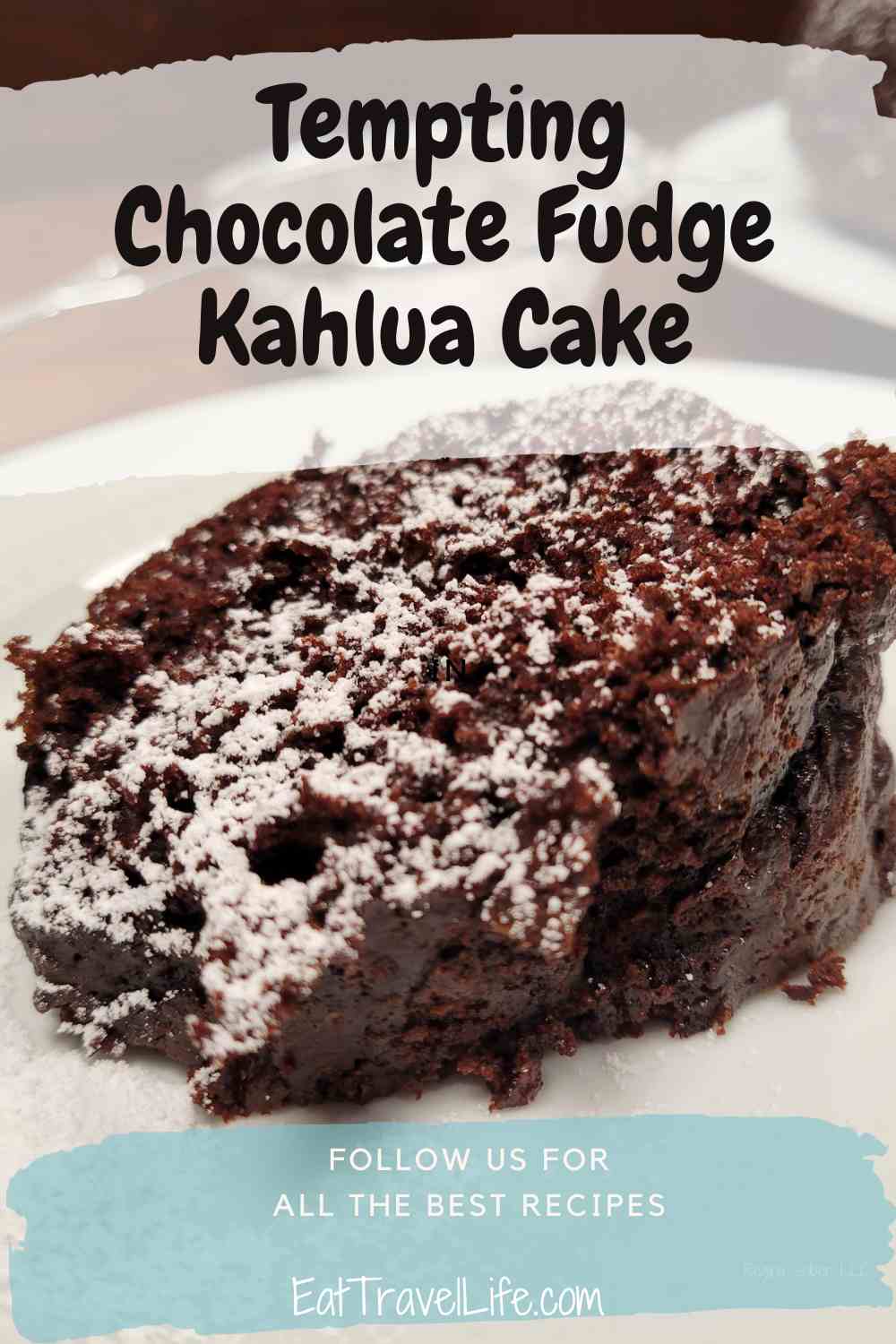 Boozy Chocolate Kahlua Cake