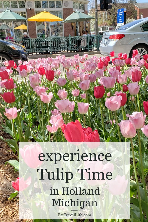 experience Holland Michigans Tulip Time Festival - Eat Travel Life