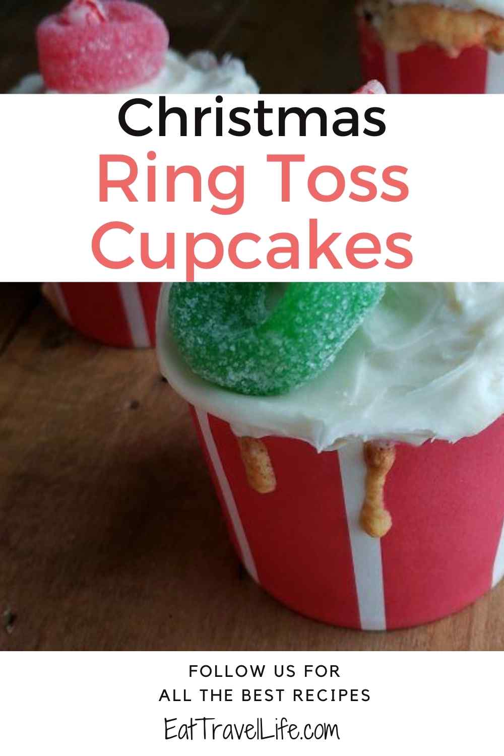 Festive Peppermint Ring Toss Christmas Cupcakes