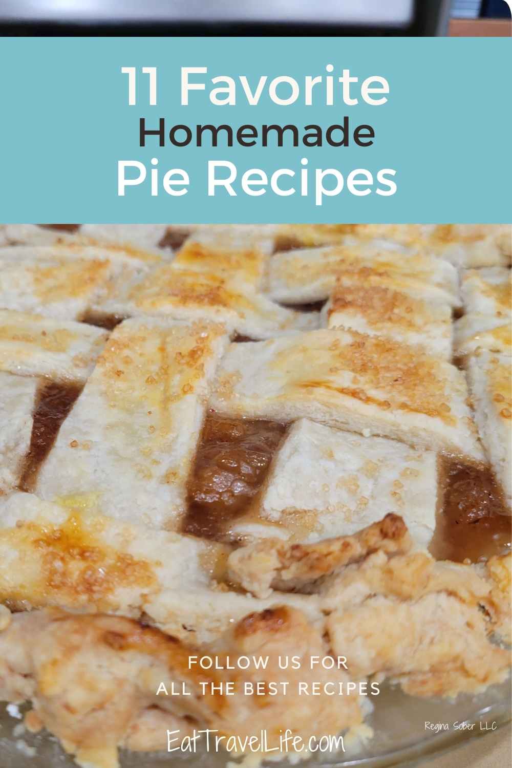 13 Favorite Homemade Pie Recipes - Eat Travel Life