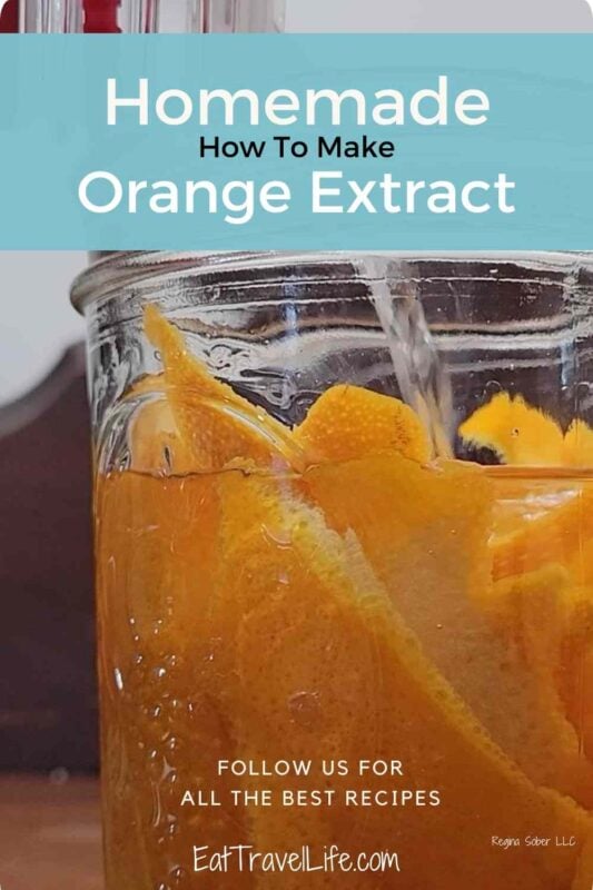 Simple Homemade Orange Extract - Eat Travel Life